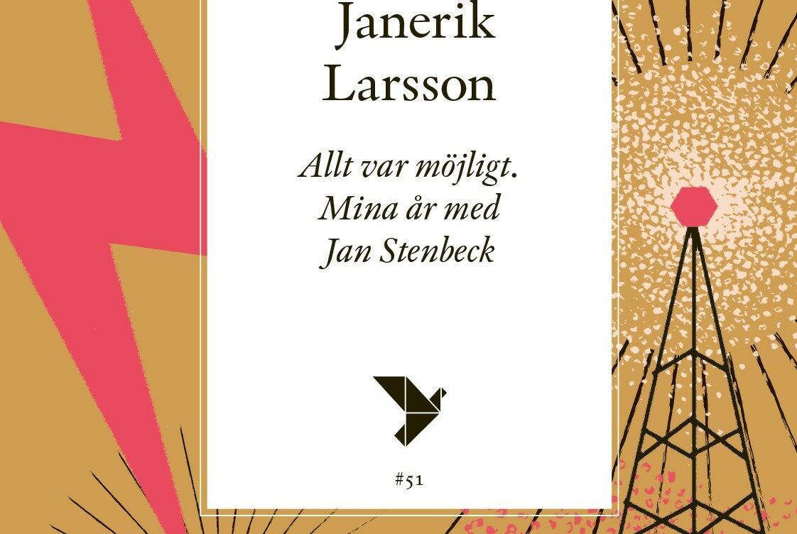 Allt var möjligt. Mina år med Jan Stenbeck - Timbro förlag
